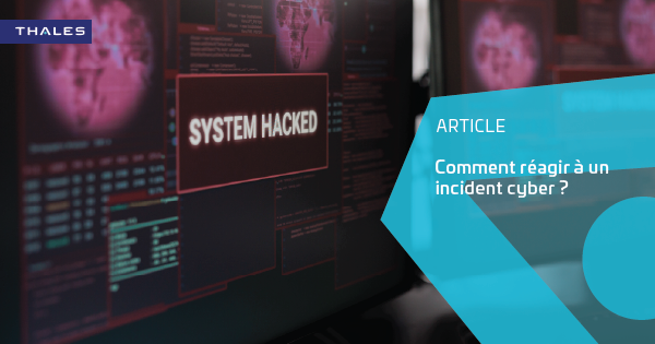 How to React to a Cyber Incident? | Cyber Solutions By Thales